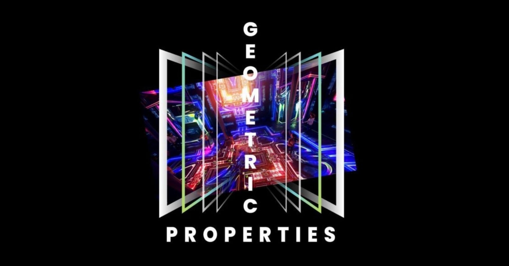 Geometric Properties | Experience Now at ARTECHOUSE